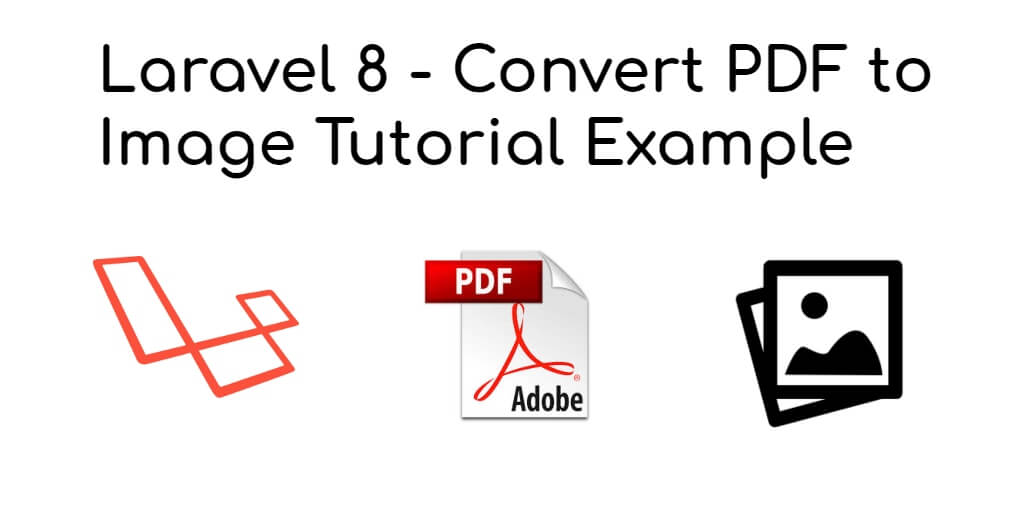Laravel 8 Convert Pdf To Image Tutorial Example Tuts Make