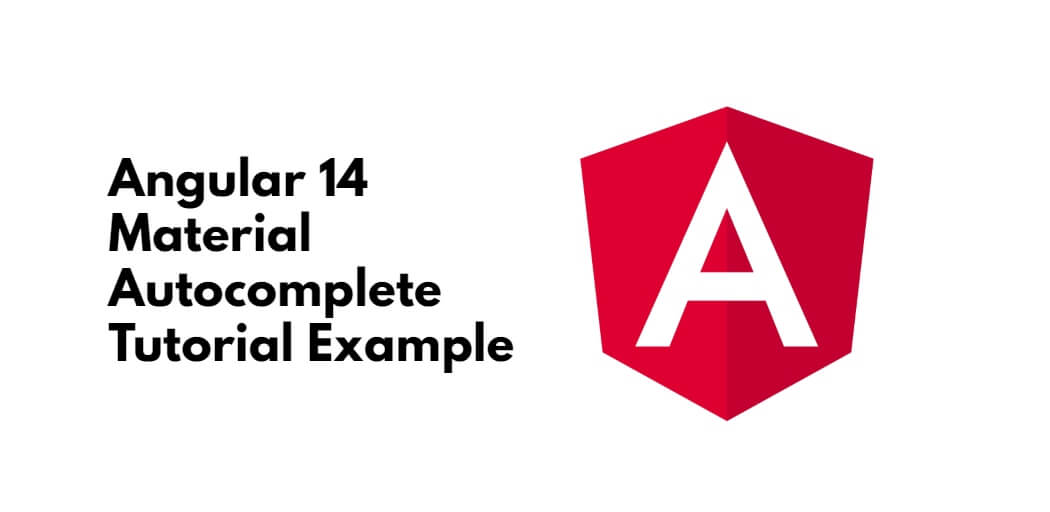 Angular 14 Material Autocomplete Example - Tuts Make Angular 14 Material Autocomplete Example - Tuts Make